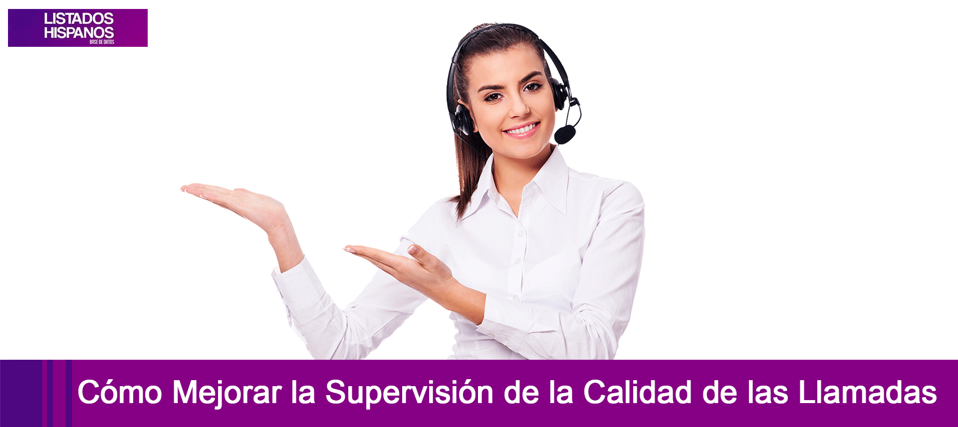 Como Mejorar La Supervision En La Calidad De Las Llamadas